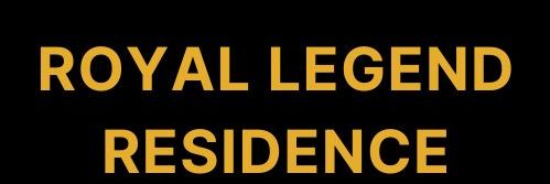 Royal Legend Residence - Modern Luxury redefined.